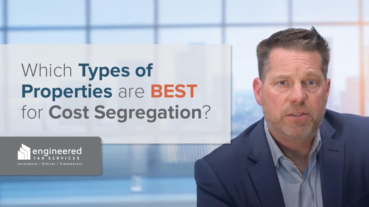 Which Types of Properties Are Best for Cost Segregation? - Engineered Tax Services